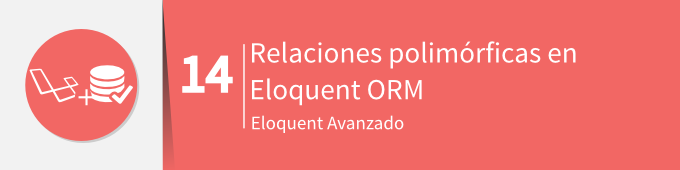 Relaciones polimórficas en Eloquent ORM – styde.net Relaciones polimórficas en Eloquent ORM – styde.net